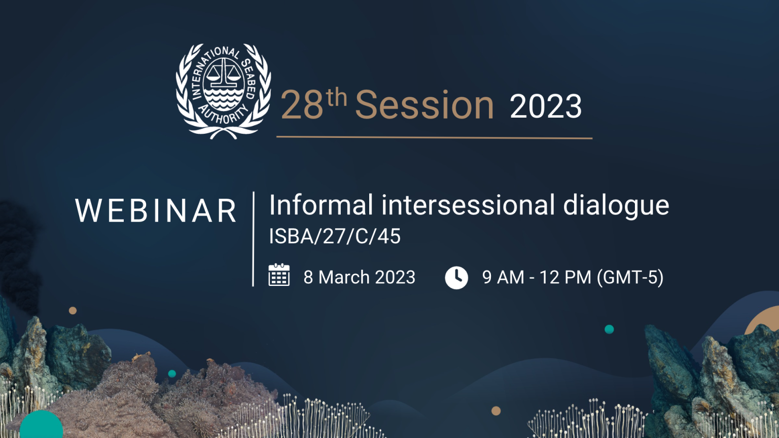 WEBINAR | Informal intersessional dialogue - International Seabed Authority