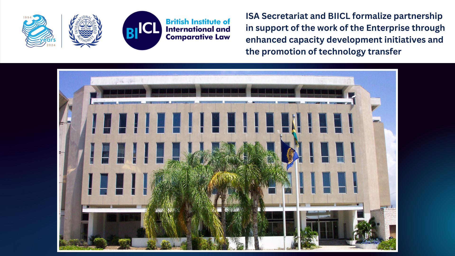 ISA Secretariat and BIICL formalize partnership in support of the work of the Enterprise through ...